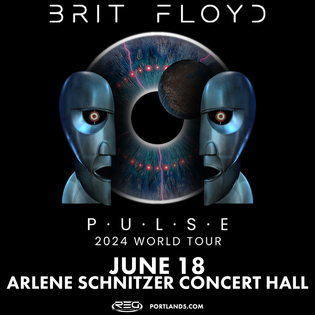 Brit Floyd’s 2024 P-U-L-S-E World Tour @ Arlene Schnitzer Concert Hall ...