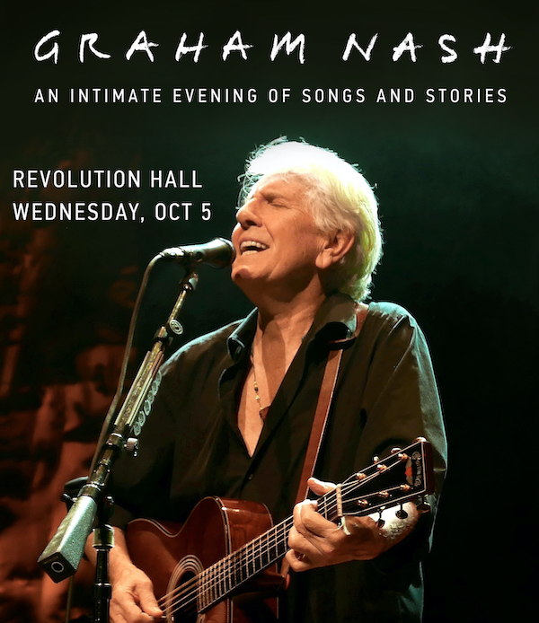 Win Tickets ($90): Grammy Winner Graham Nash @ Revolution Hall ...