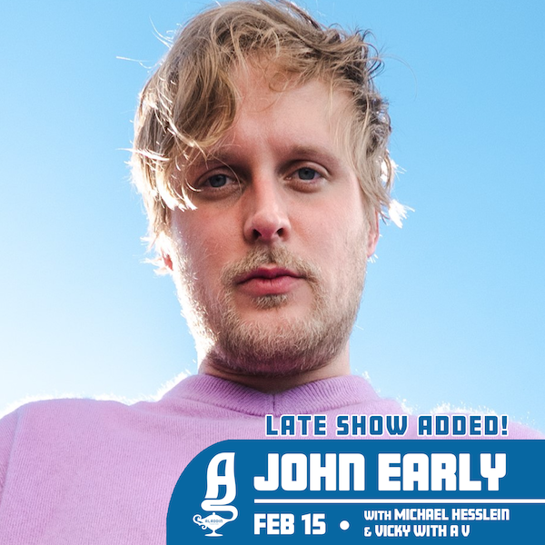 Win Tickets ($70): John Early Live! Late Show @ Aladdin Theater ...