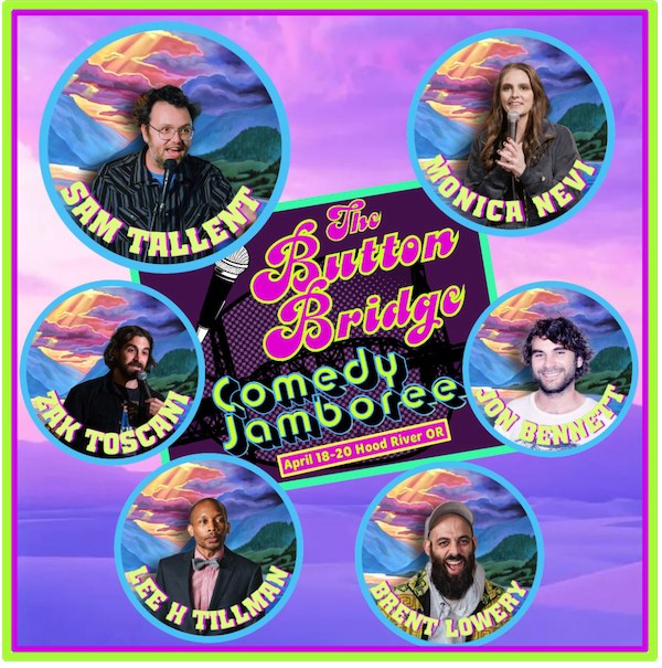 2024 Button Bridge Comedy Jamboree in Hood River | Featuring Sam ...