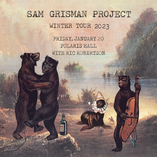 Win Tickets ($50): Sam Grisman Project Presents the Music of Garcia ...