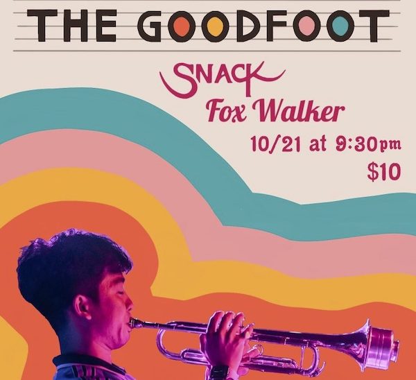Win Tickets ($20): Snack, Fox Walker @ The Goodfoot Pub & Lounge | 9 ...