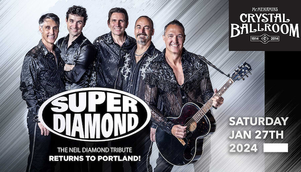 Win Tickets ($60): Super Diamond – The Neil Diamond Tribute @ Crystal Ballroom | w/ Reckless ...