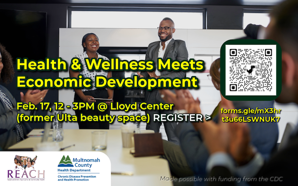 Multnomah County REACH Presents When Health & Wellness Meets Economic ...