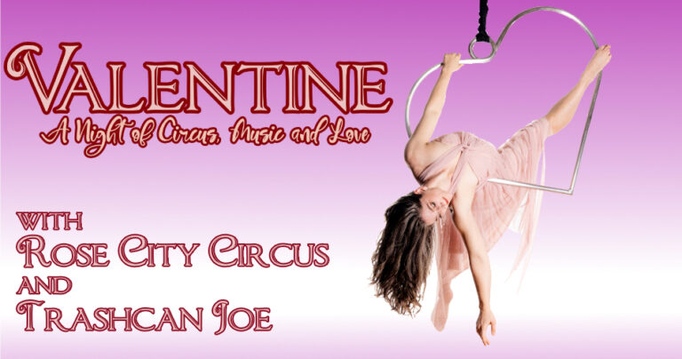 Valentine – A Night of Circus, Music and Love @ Alberta Rose Theatre in ...