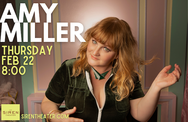 Amy Miller @ The Siren Theater | Comedy Central, Comedy Store, NYC’s ...
