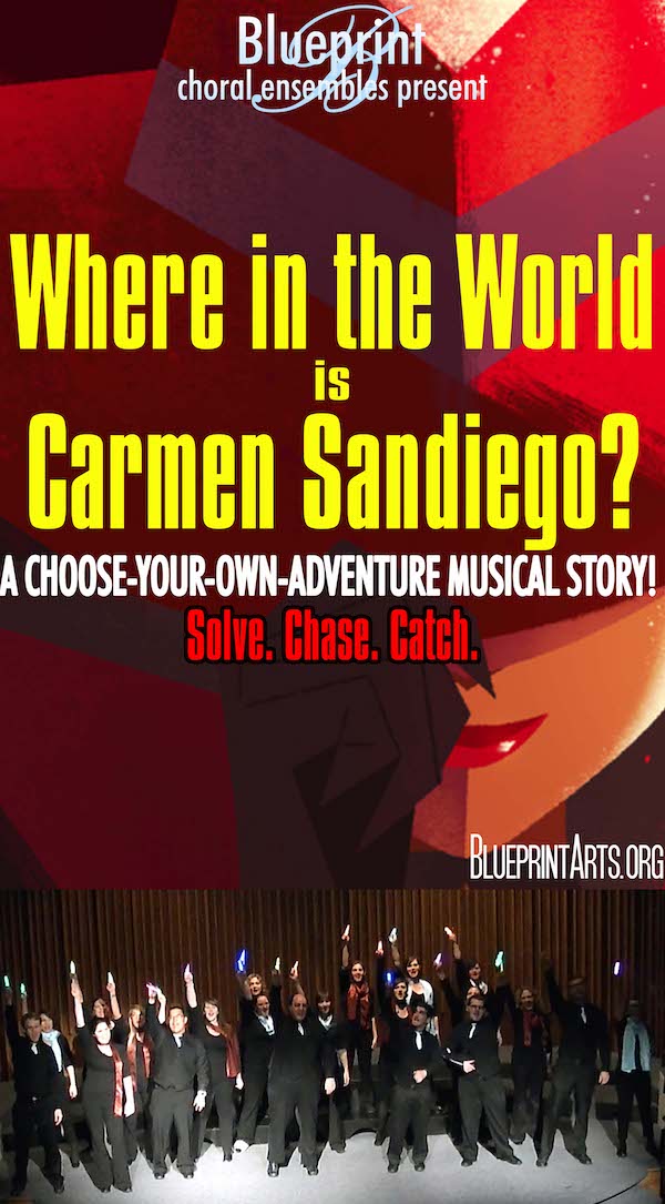 Blueprint Choral Ensembles Present Where in the World is Carmen ...
