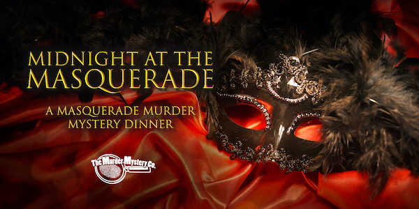 Midnight at the Masquerade Murder Mystery Dinner @ Victorian Belle | 3 ...
