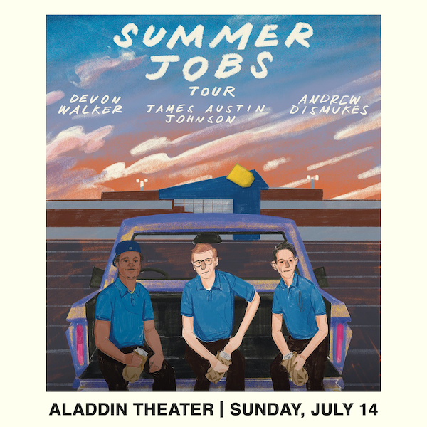 Win Tickets ($70): Summer Jobs Comedy Tour @ Aladdin Theater | Andrew ...