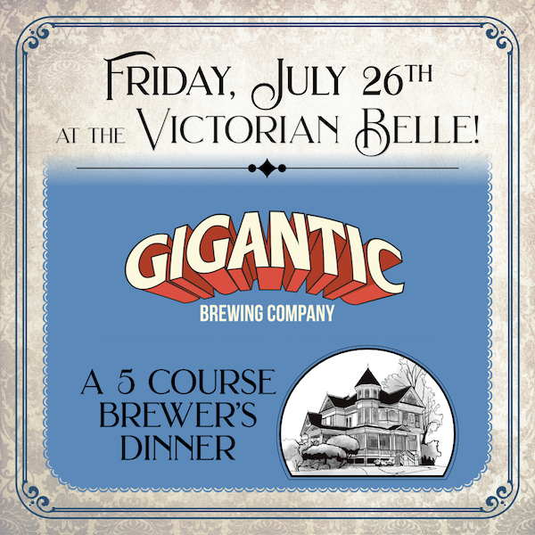 Gigantic Brewing Brewer’s Dinner at The Victorian Belle | Featuring 5 ...