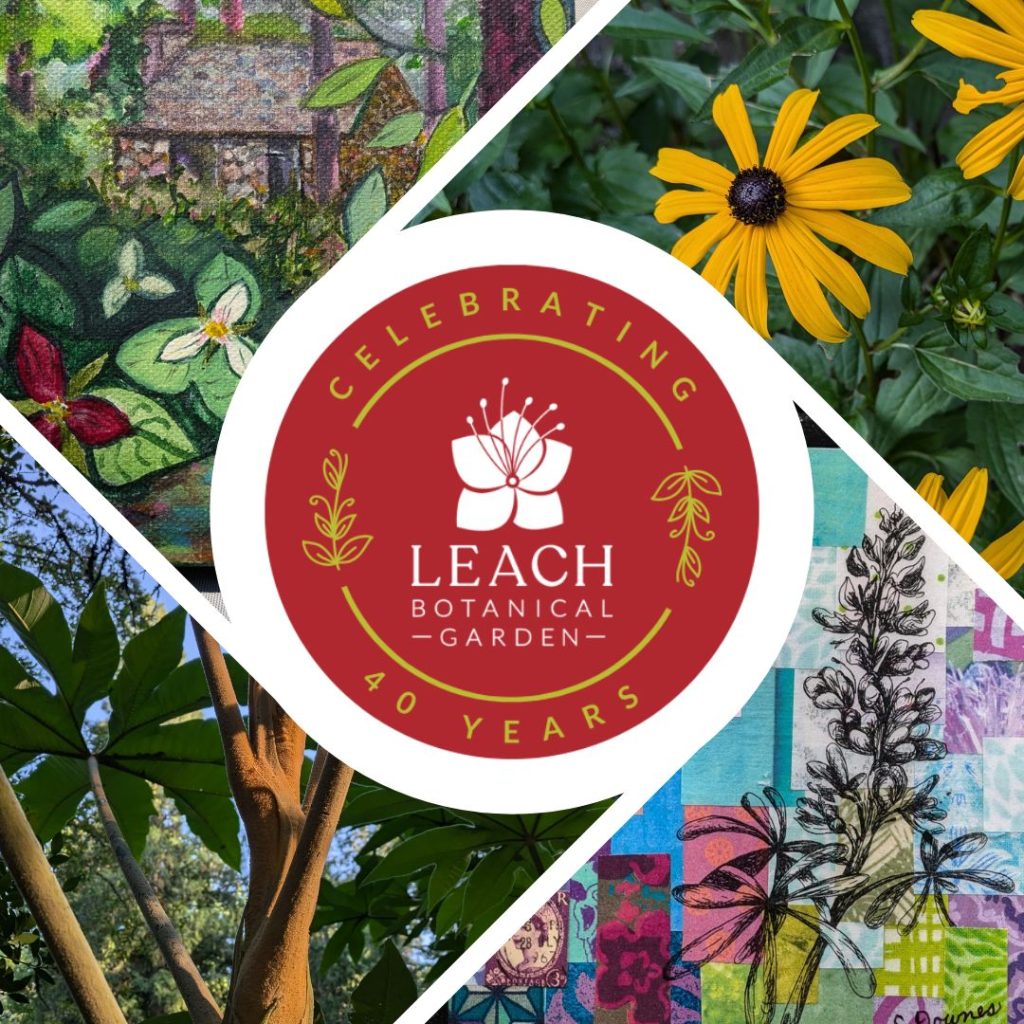 Leach Botanical Garden 40th Anniversary Celebration | Benefit Art Sale ...