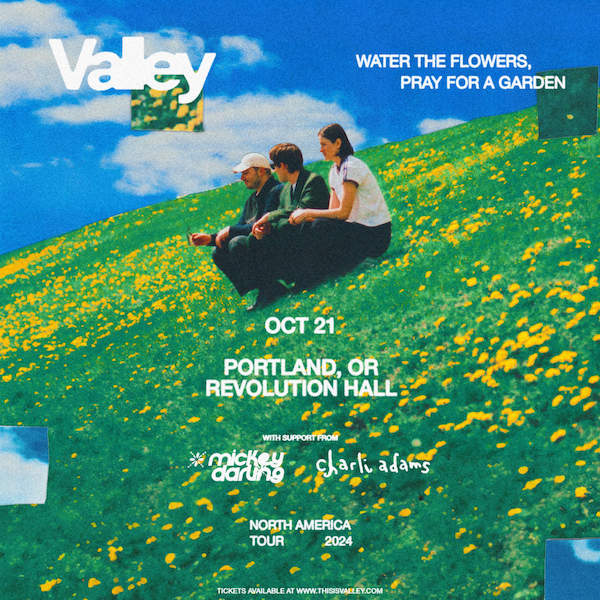 Win Tickets ($60): Valley @ Revolution Hall | w/ Mickey Darling ...