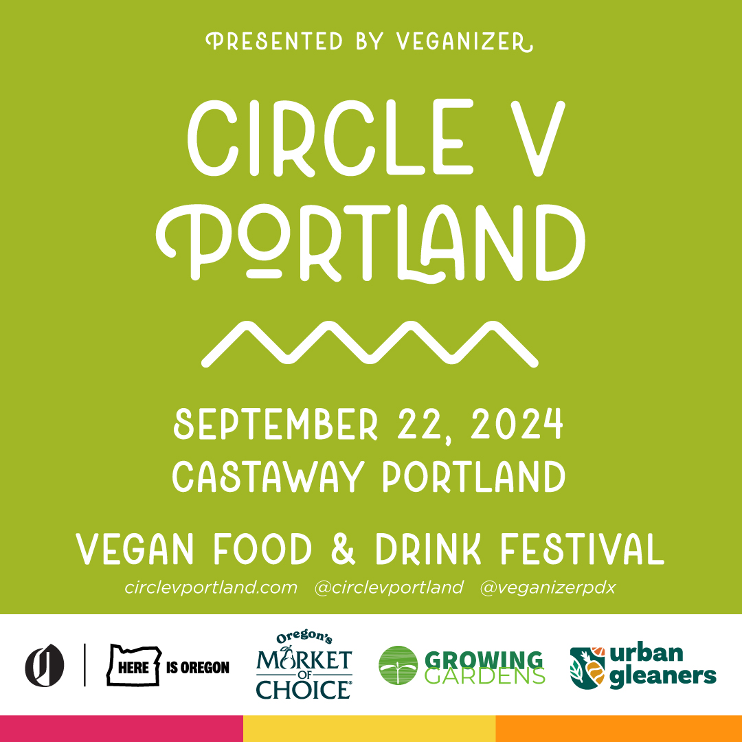 Win Tickets ($250): Circle V Portland @ Castaway Portland | 20+ Vegan ...