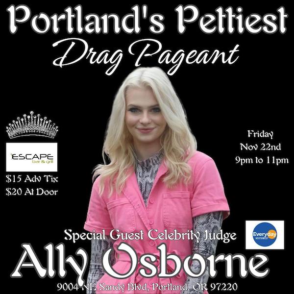Portland’s Pettiest Drag Pageant @ Escape Bar & Grill | w/ Celebrity ...