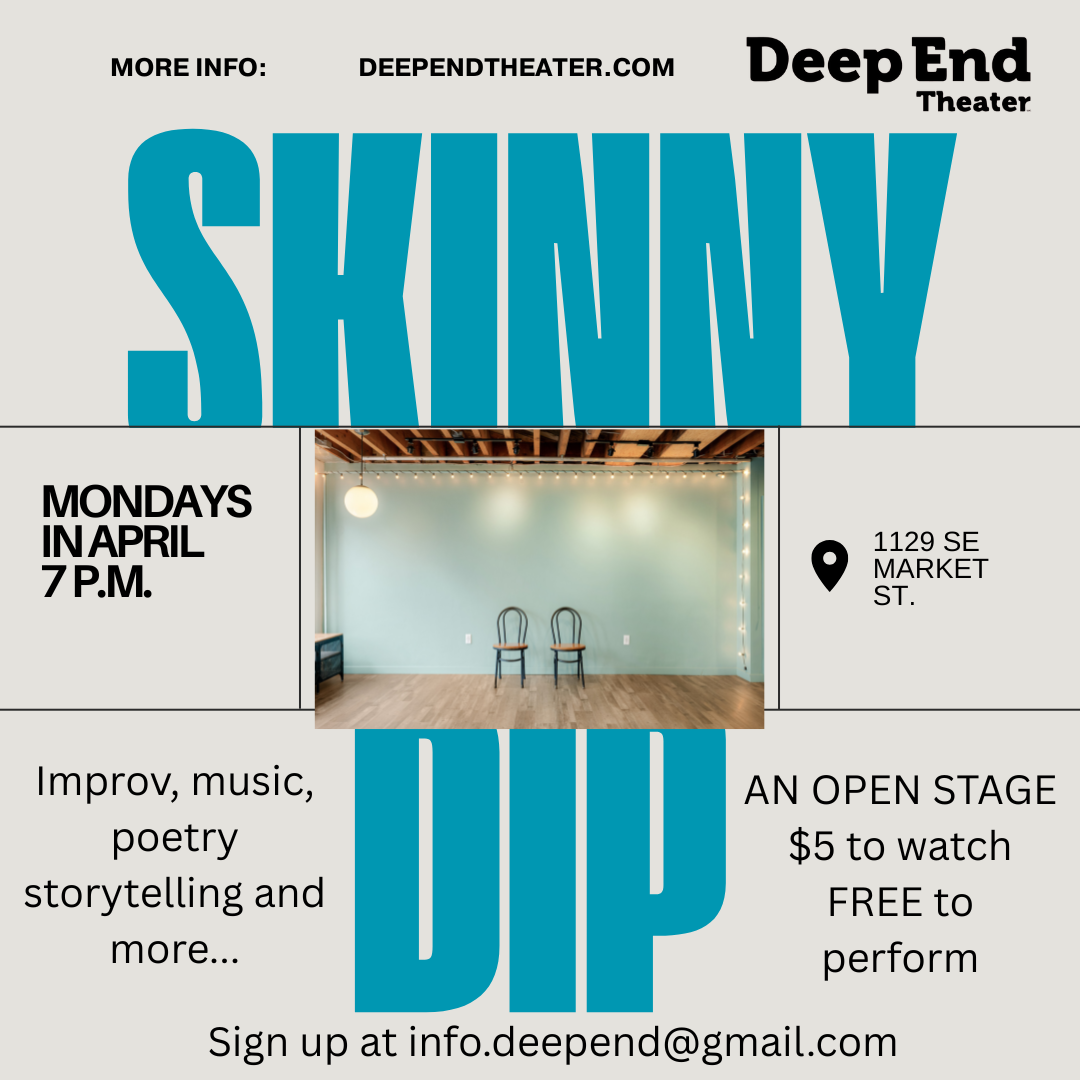 Skinny Dip @ Deep End Theater | Open Stage Variety Show - PDX Pipeline