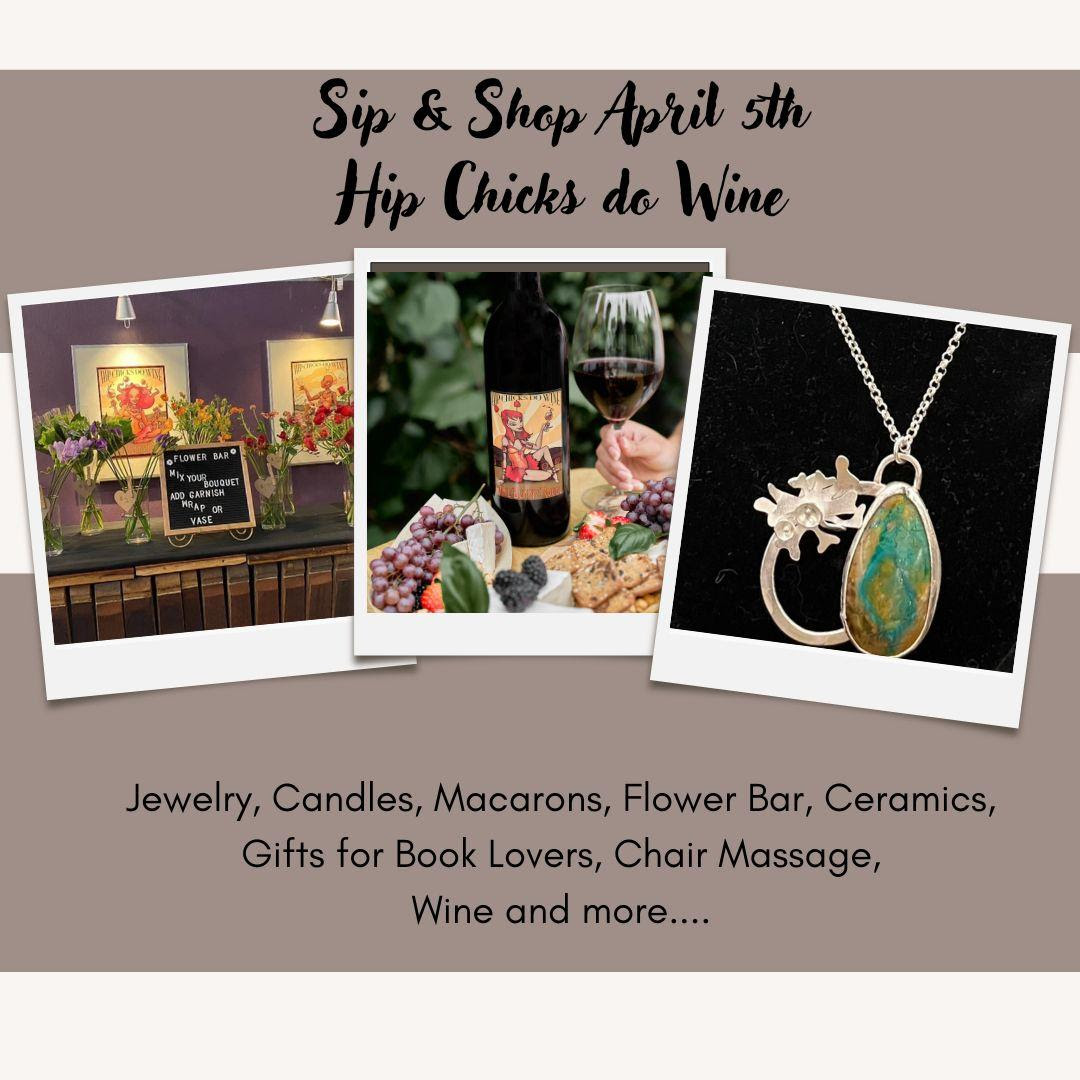 Sip & Shop @ Hip Chicks Do Wine | Free, Local Vendors, Food & Wine ...