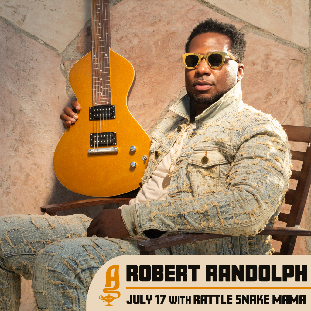 Win Tickets ($56): Robert Randolph w/ Rattle Snake Mama Band @ Aladdin ...