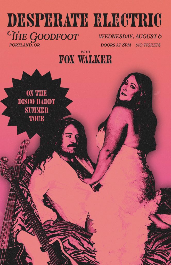 Win Tickets ($20): Desperate Electric w/ Fox Walker @ The Goodfoot ...