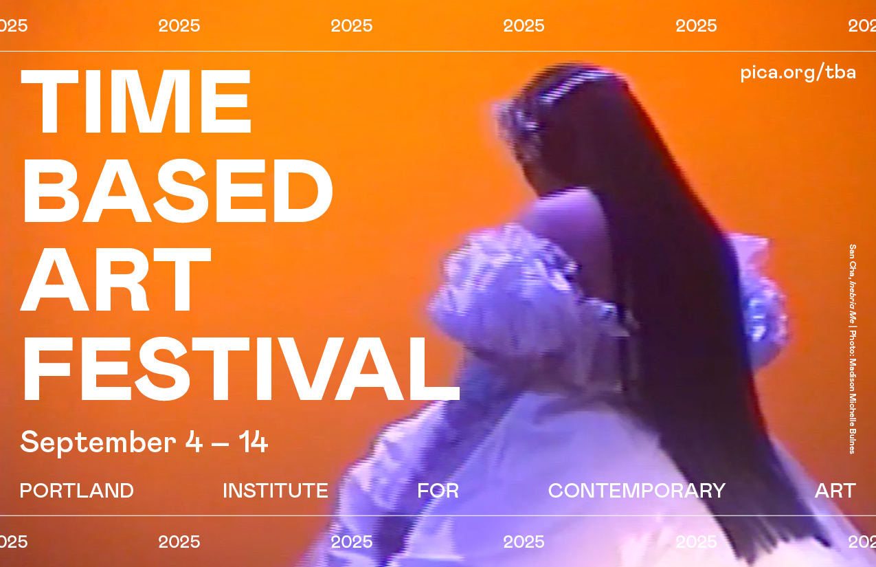 PICA’s 2025 Time-Based Arts Festival | Performances, Exhibitions ...