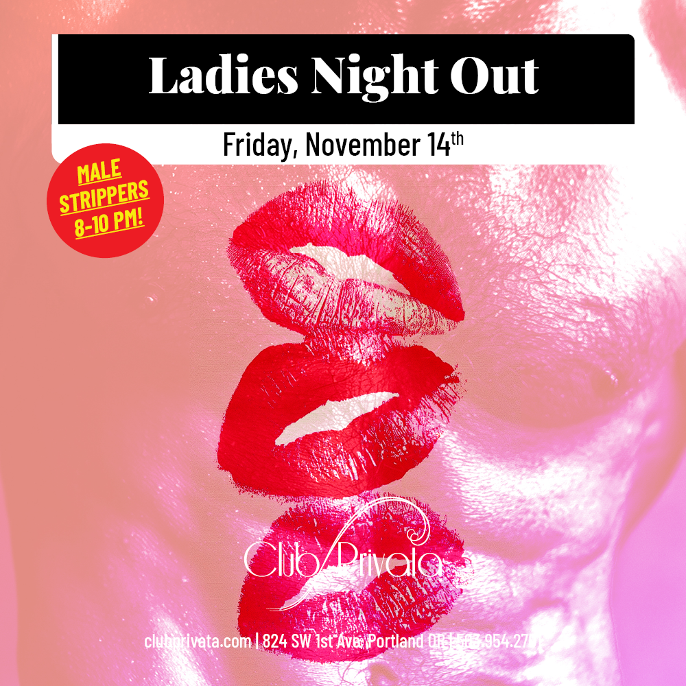 Ladies Night Out @ Club Privata | PNW’s Premier Lifestyle Club - PDX ...