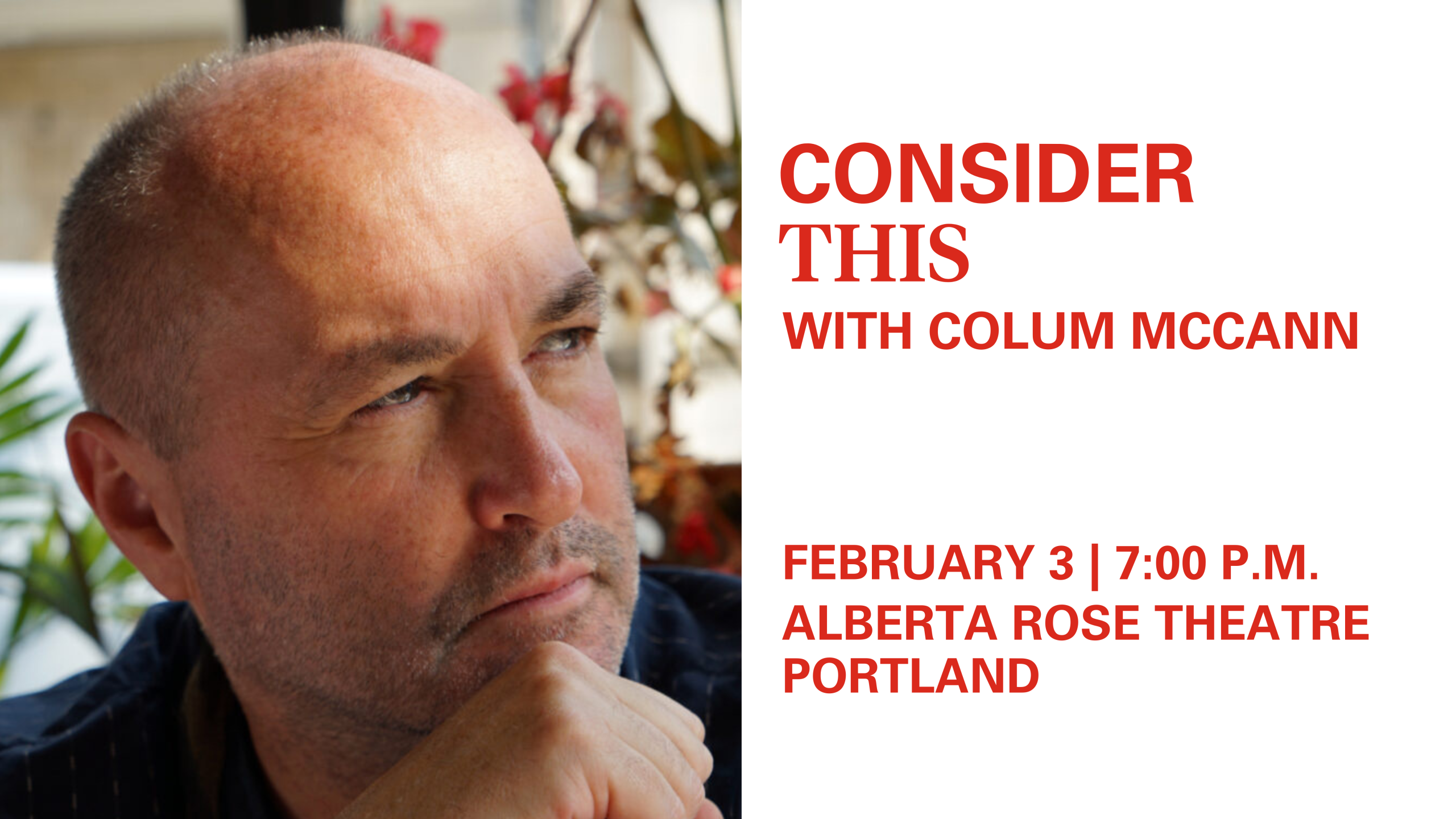 Oregon Humanities presents Consider This w/ Colum McCann @ Alberta Rose ...
