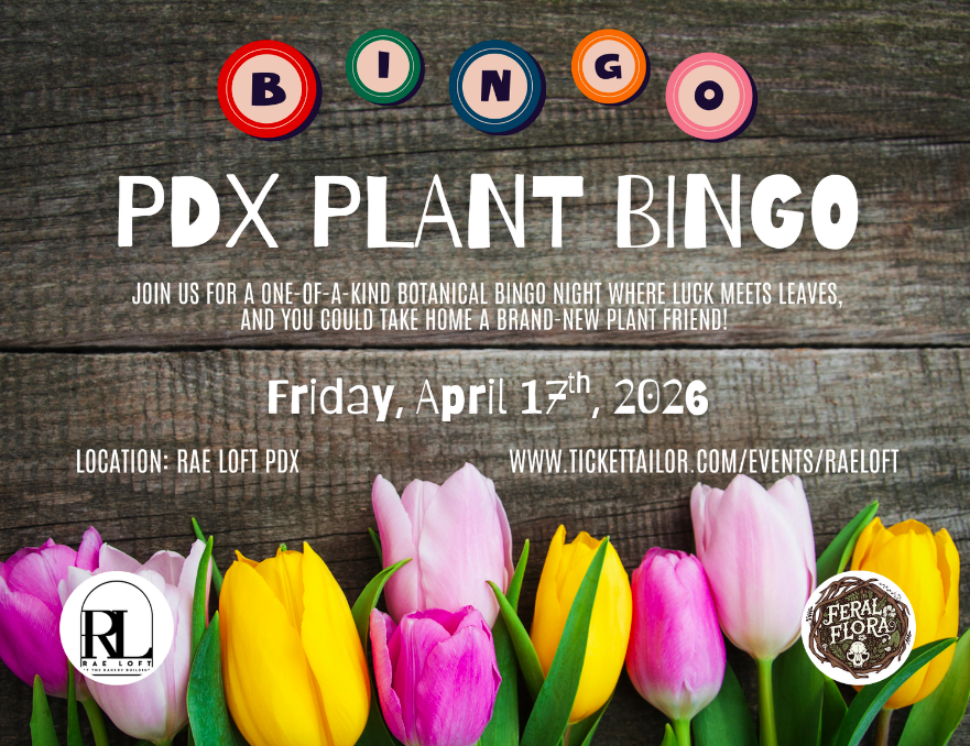 Plant Bingo @ Rae Loft | Live Plant Prizes, Drinks, Snacks - PDX Pipeline