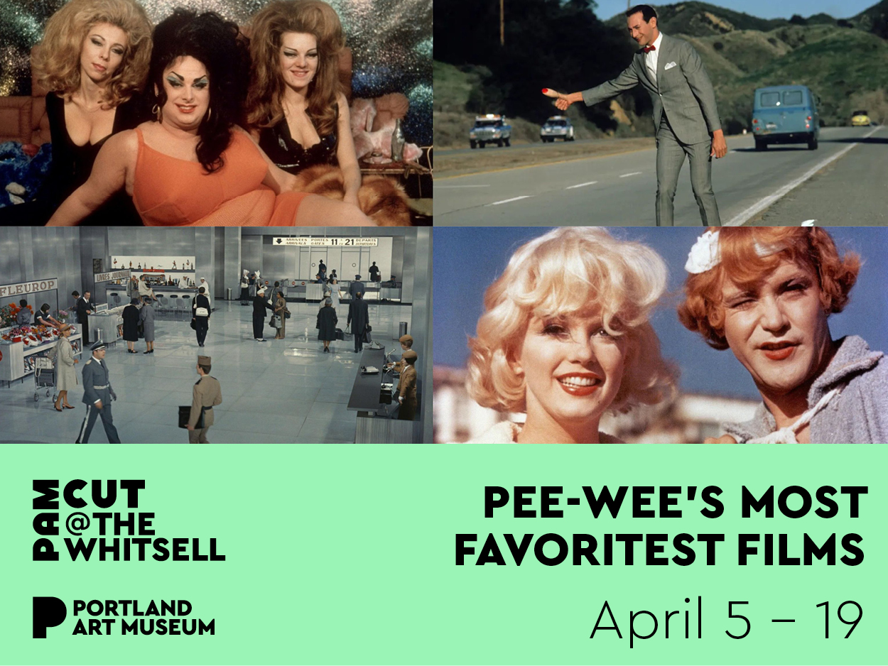 Pee-wee’s Most Favoritest Films at PAM CUT @ The Whitsell | ‘Female ...